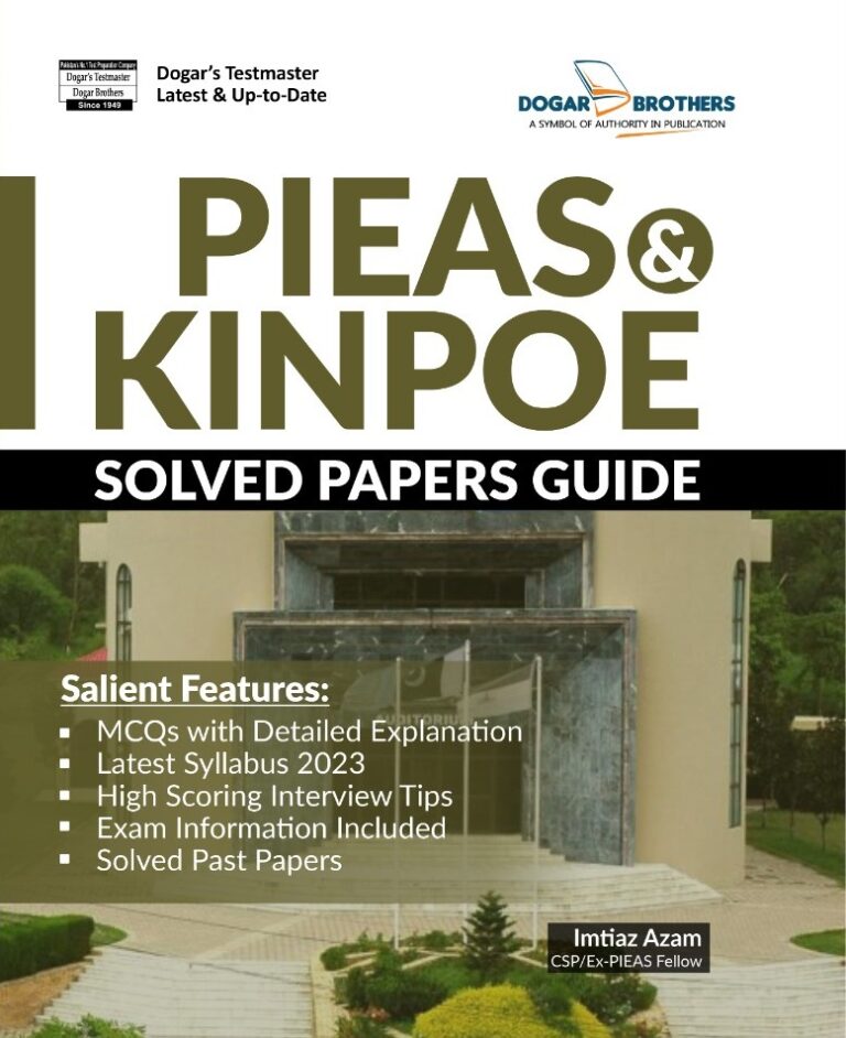 Ultimate High Scoring PIEAS & KINPOE (MS) Entry Test Guide - Dogar Brothers